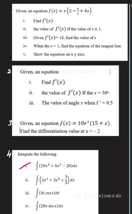 Solved Given, an equation f(x)=x(2−x6+4x) i. Find f′(x) ii. | Chegg.com