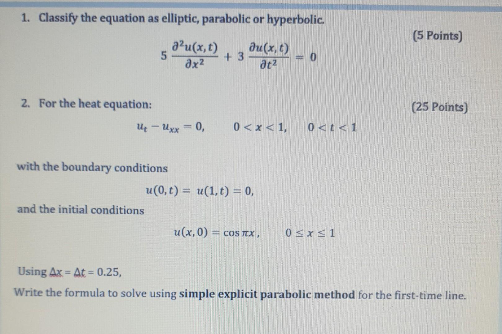 Solved 1. Classify the equation as elliptic, parabolic or | Chegg.com