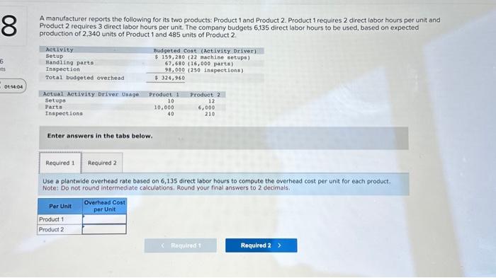 Solved A manufacturer reports the following for its two | Chegg.com