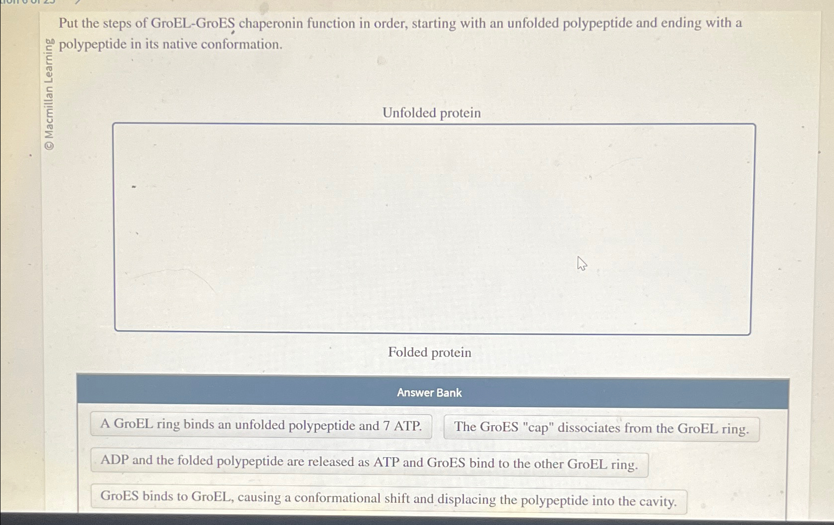 Solved Put the steps of GroEL-GroES chaperonin function in | Chegg.com