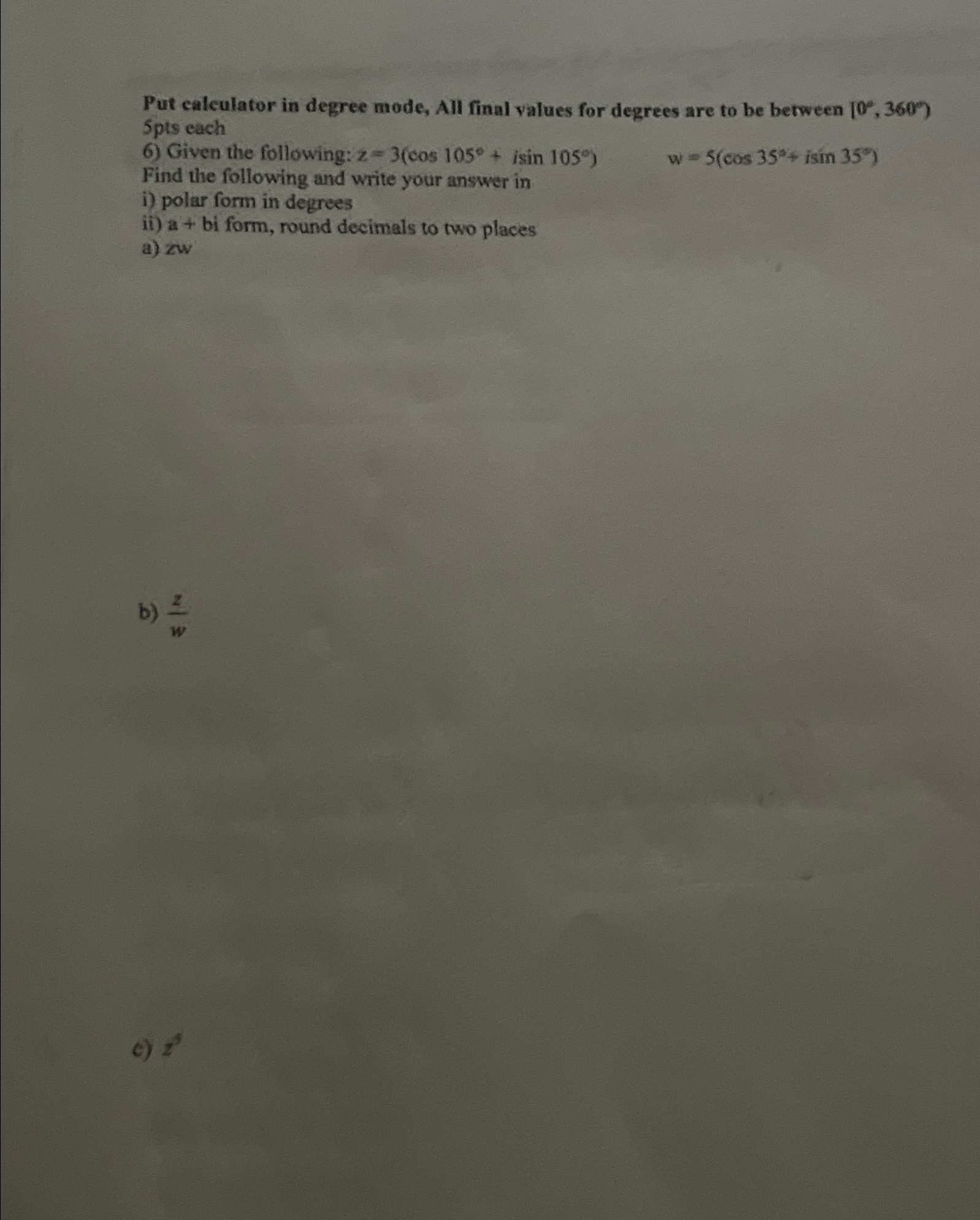 Solved Put calculator in degree mode, All final values for | Chegg.com