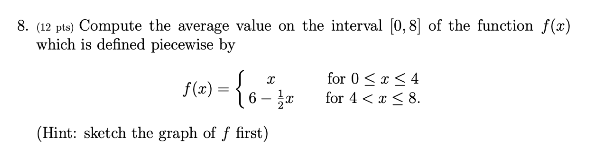 Solved (12 ﻿pts) ﻿Compute the average value on the interval | Chegg.com