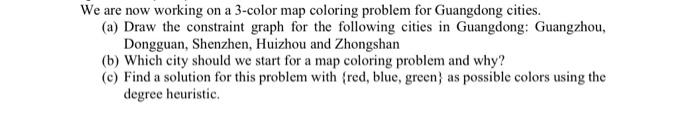 We are now working on a 3-color map coloring problem | Chegg.com