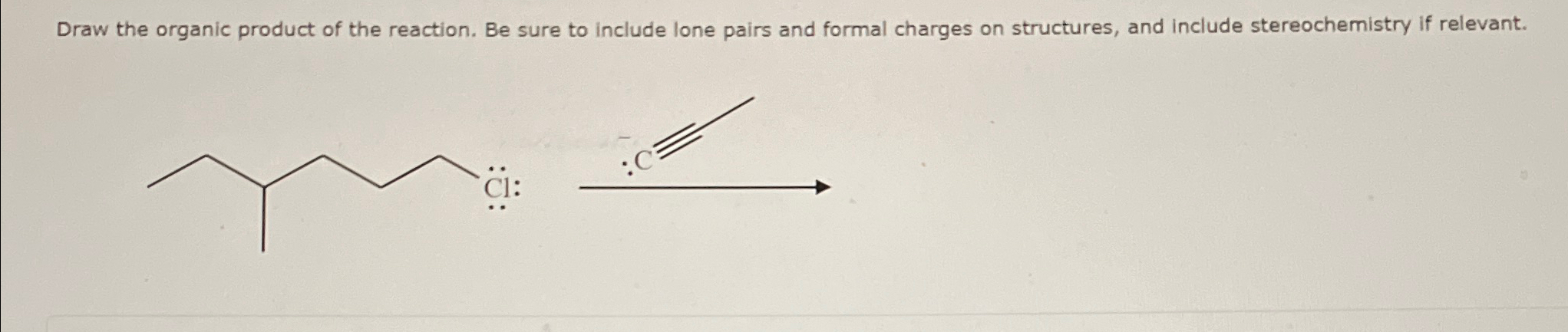 Solved Draw the organic product of the reaction. Be sure to | Chegg.com