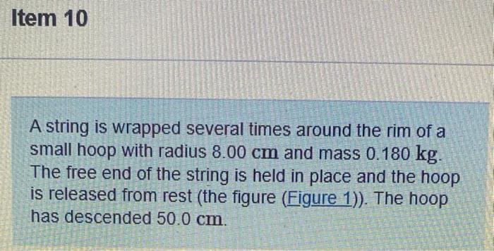 Solved Item 10 A string is wrapped several times around the | Chegg.com