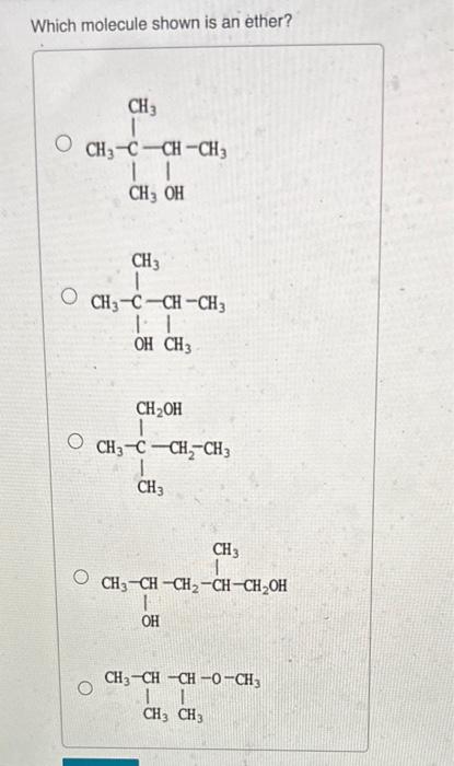 Solved Which molecule shown is an ether? | Chegg.com