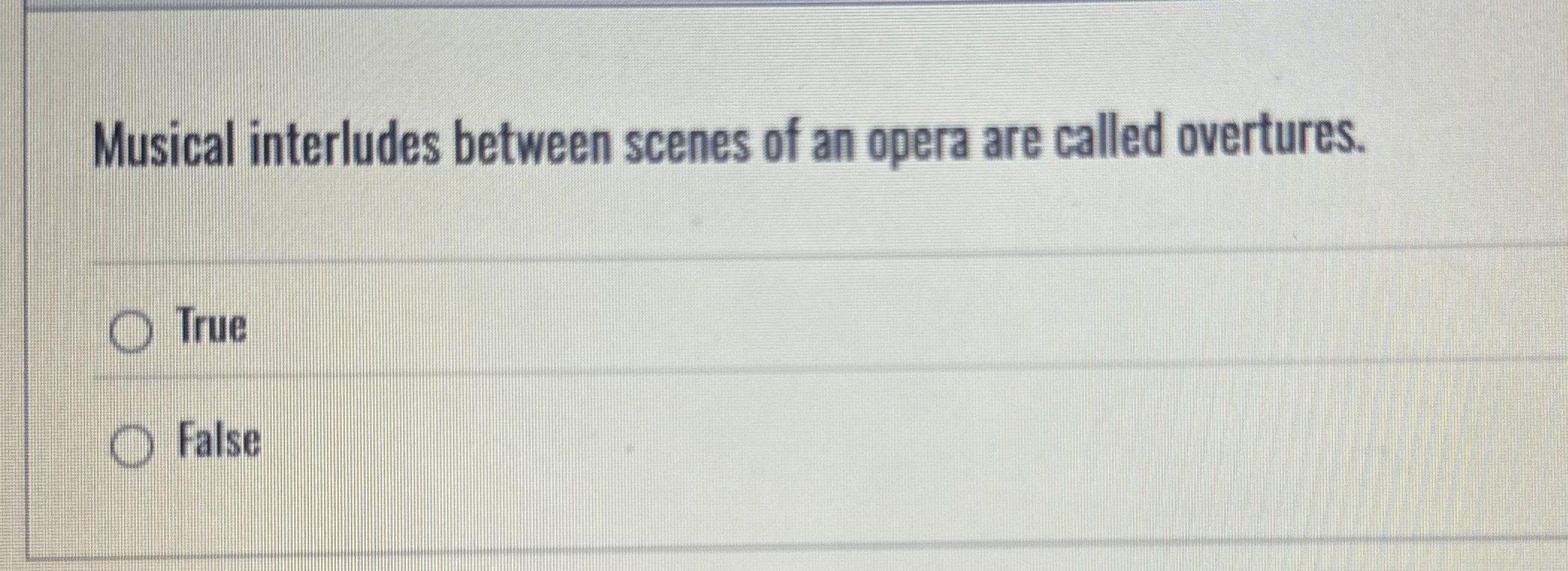 Solved Musical interludes between scenes of an opera are | Chegg.com