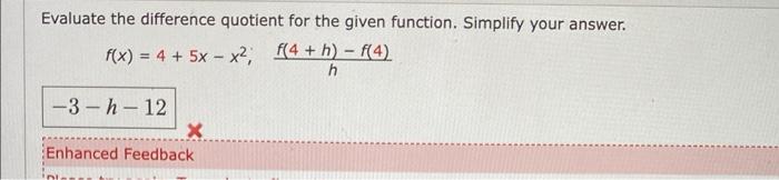 Solved Evaluate the difference quotient for the given | Chegg.com