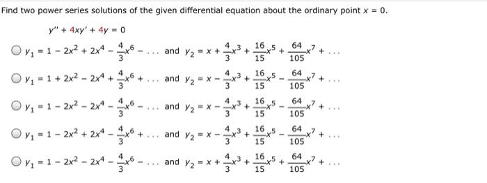 Solved Find two power series solutions of the given | Chegg.com