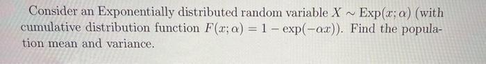 Solved Consider an Exponentially distributed random variable | Chegg.com
