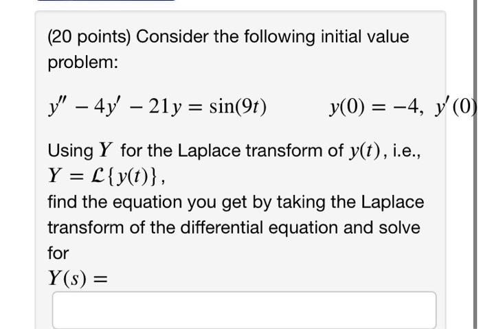 (20 points) Consider the following initial value | Chegg.com