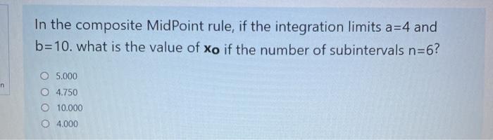 Solved In the composite MidPoint rule, if the integration | Chegg.com