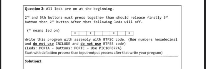 Solved solve the assembly code . PORTA bit number should be | Chegg.com