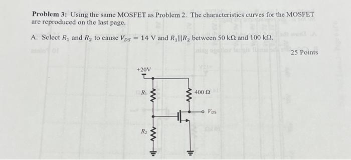 Solved Problem 3: Using the same MOSFET as Problem 2. The | Chegg.com