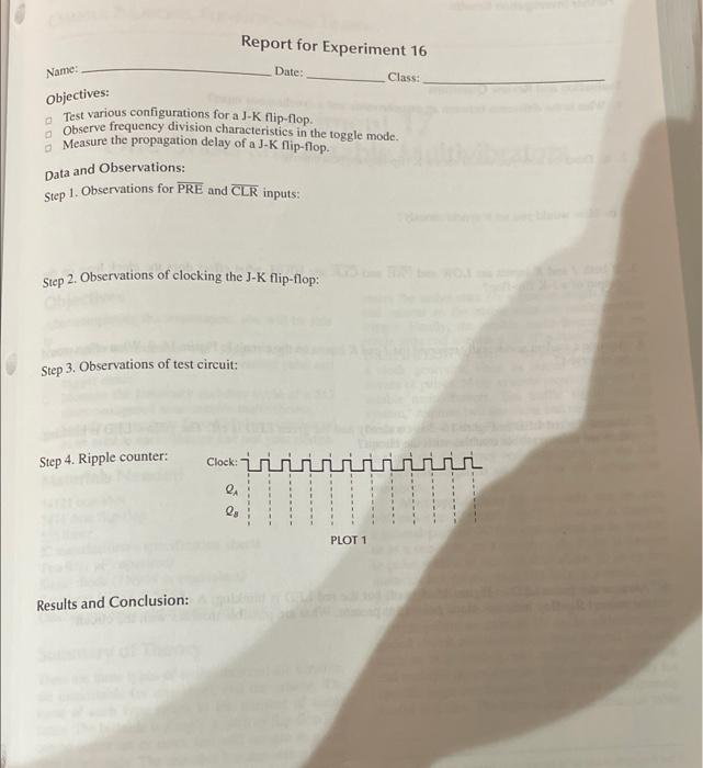 Solved Experiment 16 The J-K Flip-Flop Objectives After | Chegg.com