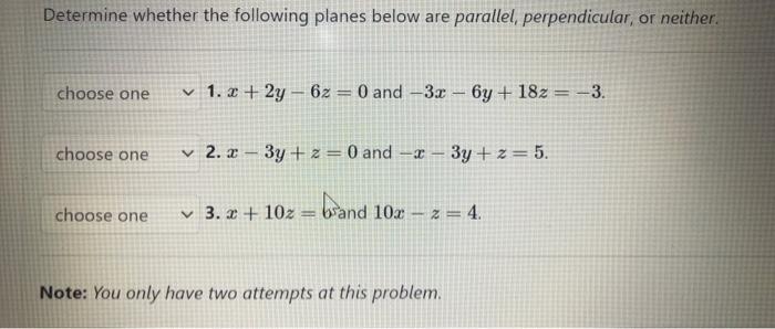 Solved Determine whether the following planes below are | Chegg.com