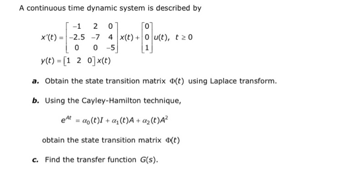 Solved A continuous time dynamic system is described by [ -1 | Chegg.com