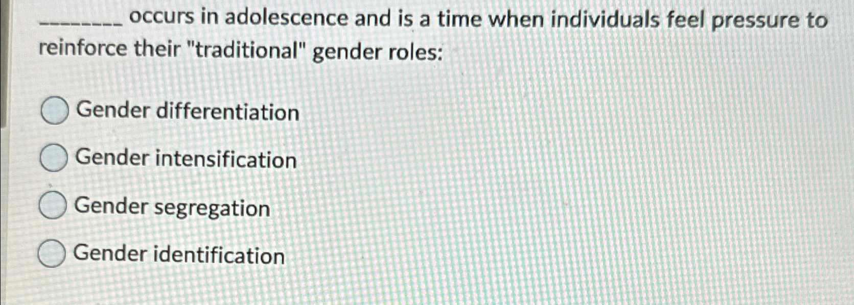 Solved occurs in adolescence and is a time when individuals | Chegg.com
