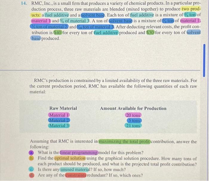 Solved 14. RMC, Inc., is a small firm that produces a | Chegg.com