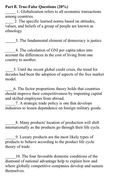 Solved Part II. True False Questions (20%) 1. Globalization | Chegg.com