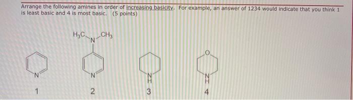Solved Arrange the following amines in order of increasing | Chegg.com