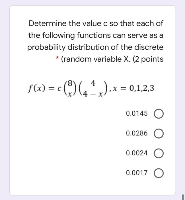Solved Determine the value c so that each of the following | Chegg.com