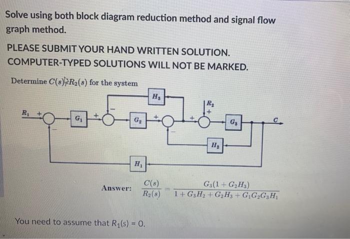 Solved Solve using both block diagram reduction method and | Chegg.com