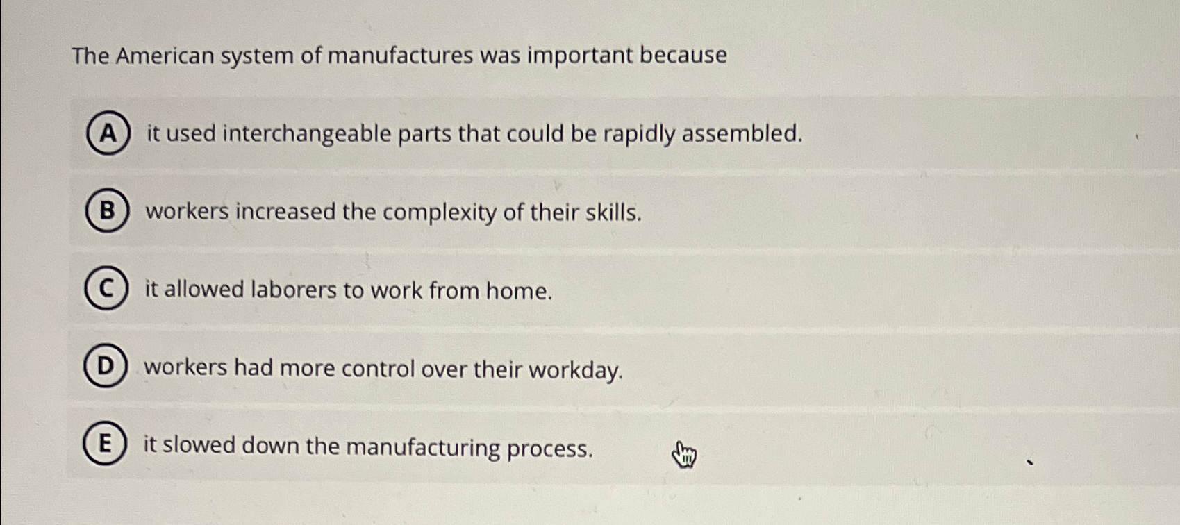 Solved The American system of manufactures was important | Chegg.com