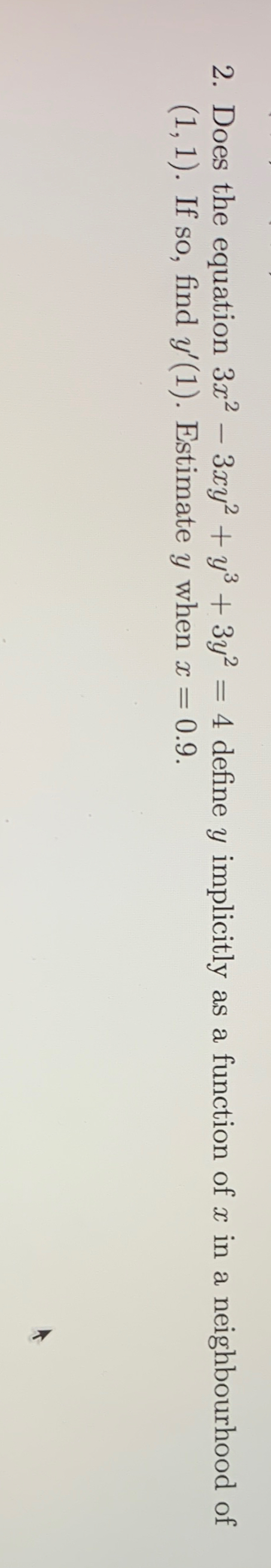 Solved Does the equation 3x2-3xy2+y3+3y2=4 ﻿define y | Chegg.com