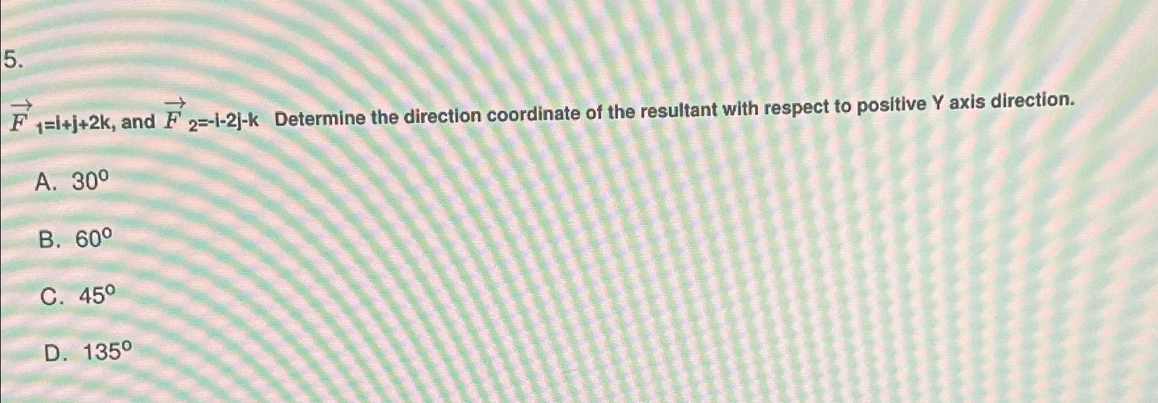 Solved vec(F)1=i+j+2k, ﻿and vec(F)2=-i-2j-k ﻿Determine the | Chegg.com