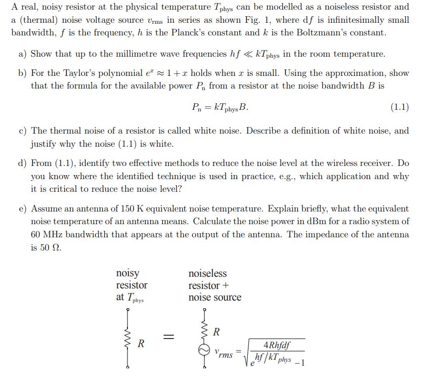 Solved A real, noisy resistor at the physical temperature | Chegg.com