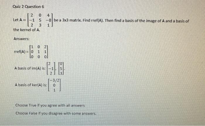 Solved Let A=⎣⎡2−120534−81⎦⎤ be a 3×3 matrix. Find rref(A). | Chegg.com