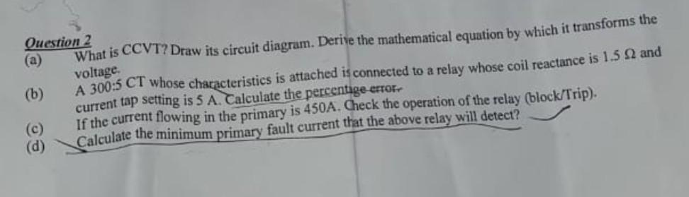 Solved Question 2 (b) (c) (d) What is CCVT? Draw its circuit | Chegg.com