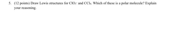 Solved 5. (12 points) Draw Lewis structures for CIO," and | Chegg.com
