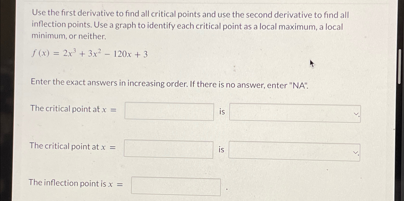 Solved Use the first derivative to find all critical points | Chegg.com