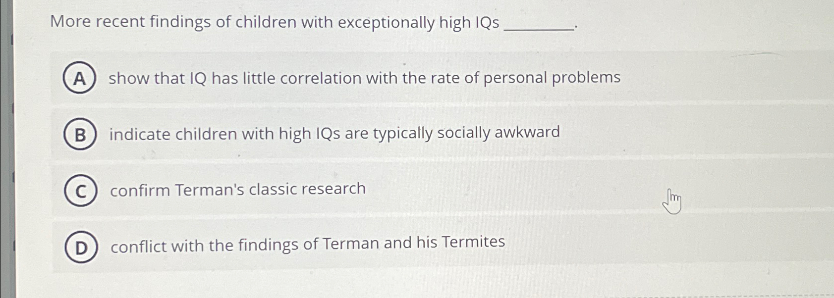 Solved More recent findings of children with exceptionally | Chegg.com