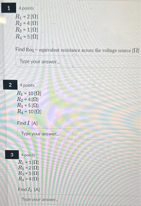 Solved 4 points R1=2[Ω]R2=4[Ω]R3=1[Ω]R4=5[Ω] Find Req = | Chegg.com