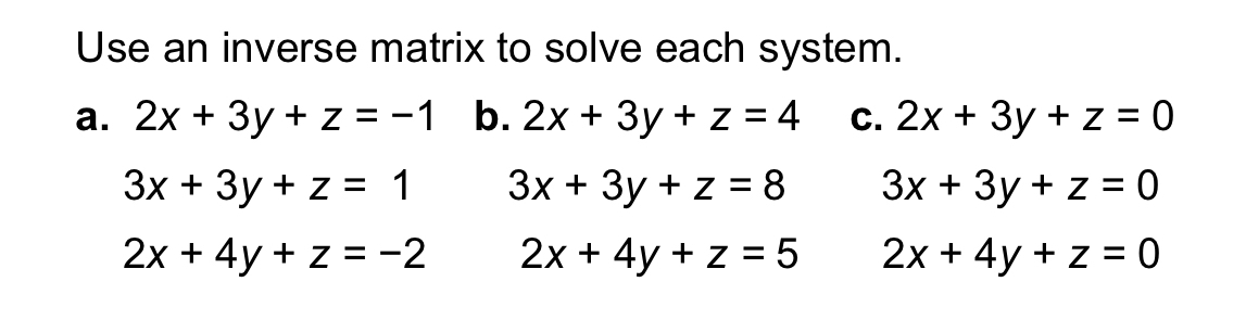 Solved Use an inverse matrix to solve each | Chegg.com