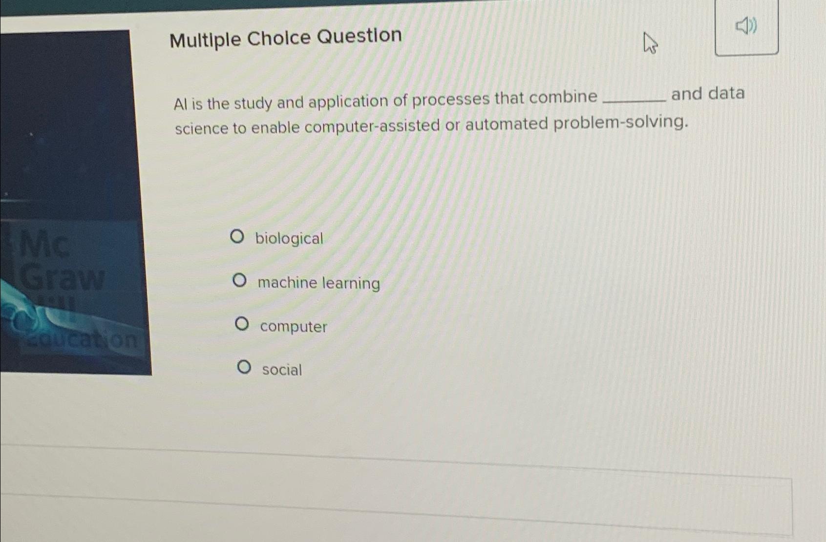 Solved Multiple Cholce QuestionAl is the study and | Chegg.com