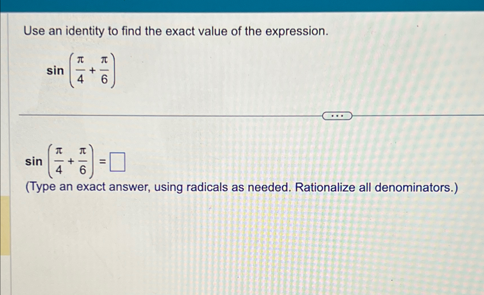 Solved Use an identity to find the exact value of the | Chegg.com