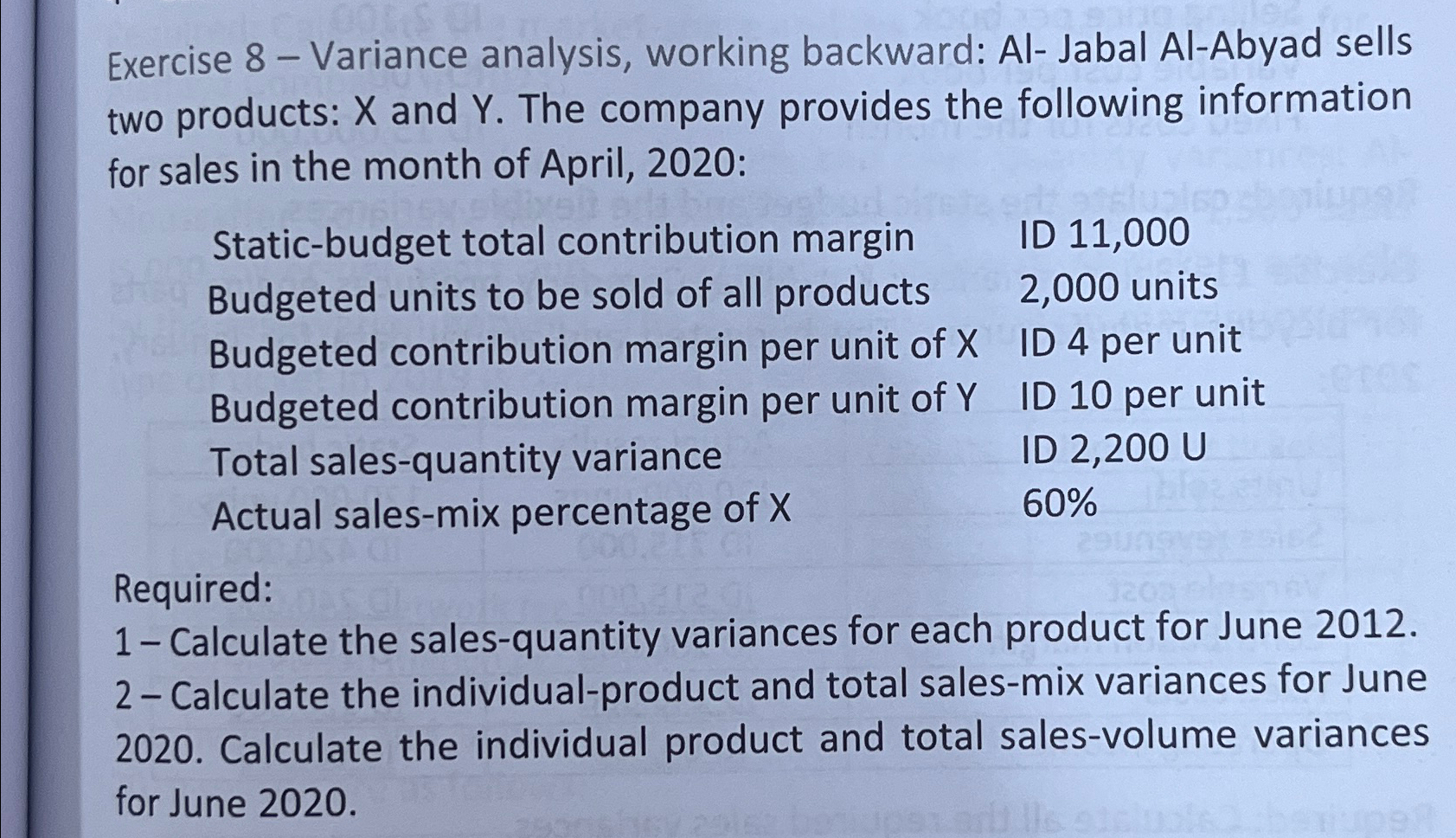 Solved Exercise 8 - ﻿Variance analysis, working backward: | Chegg.com