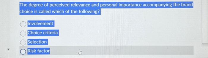 Solved The degree of perceived relevance and personal | Chegg.com
