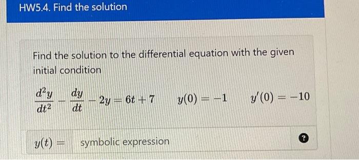 Solved HW5.4. Find the solution Find the solution to the | Chegg.com