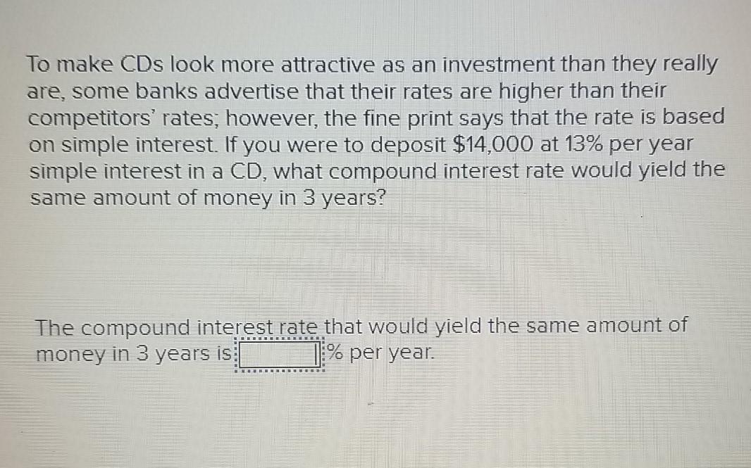 Solved To make CDs look more attractive as an investment | Chegg.com