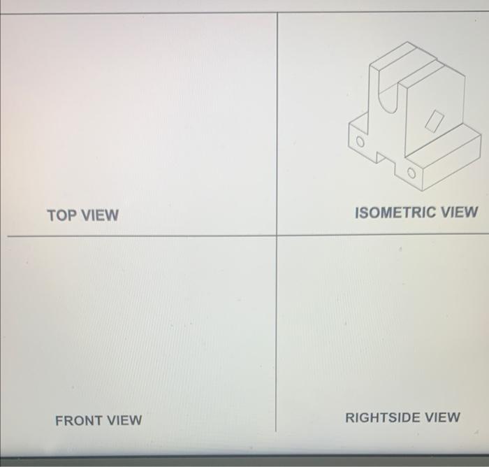 Solved draw the missing views using hand drafting | Chegg.com