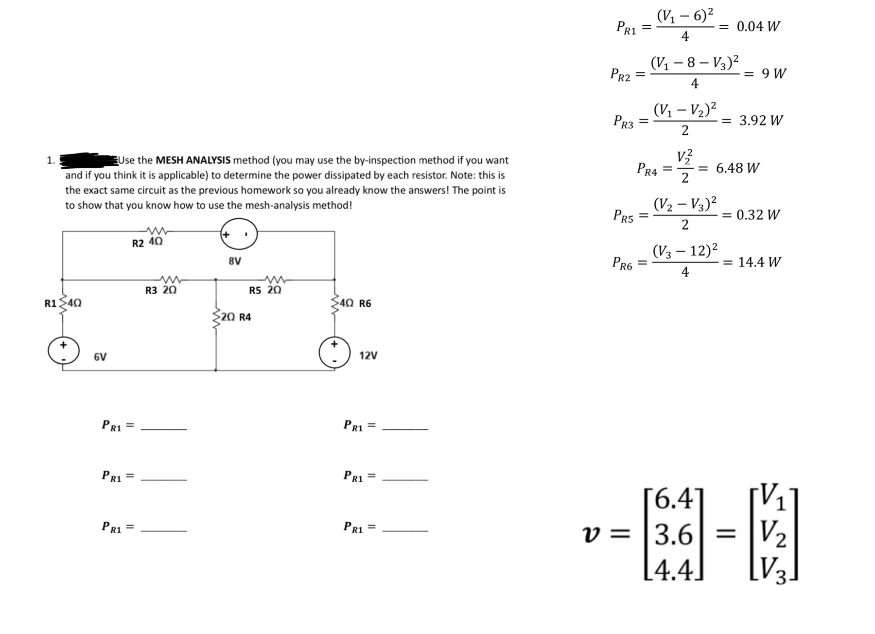 Use the MESH ANALYSIS method (you may use the | Chegg.com
