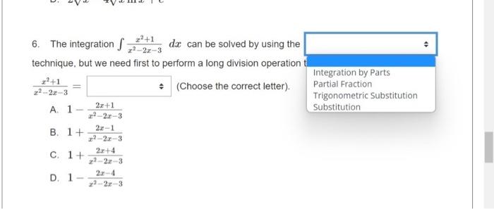 Solved 6. The integration ∫x2−2x−3x2+1dx can be solved by | Chegg.com