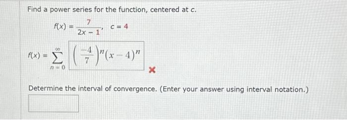 Solved Find a power series for the function, centered at c. | Chegg.com