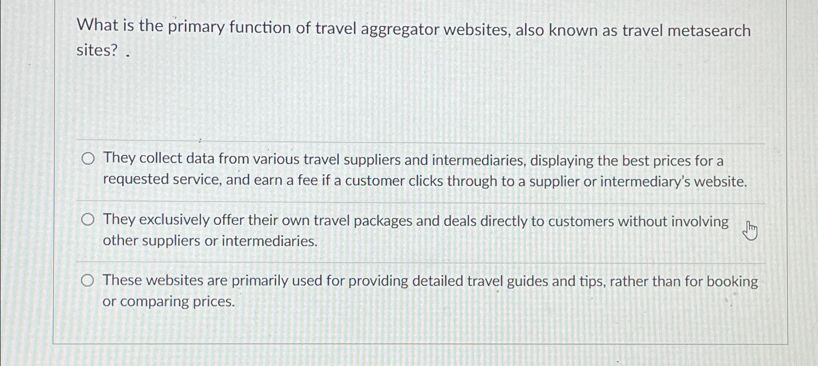 Solved What is the primary function of travel aggregator | Chegg.com