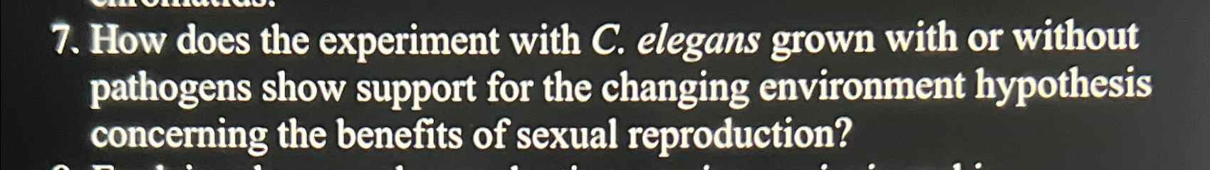 Solved How does the experiment with C. ﻿elegans grown with | Chegg.com